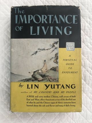 Lin Yutang “The Importance Of Living” Signed First Edition 1937 ...